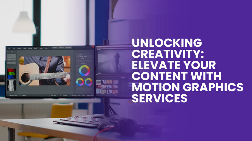 Unlocking Creativity: Elevate Your Content with Motion Graphics ...